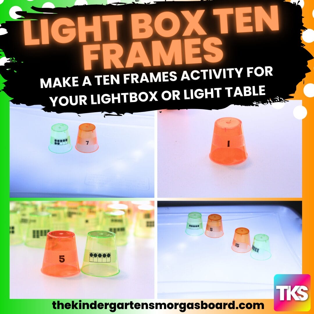 Kindergarten Math: Light Box Ten Frames | The Kindergarten Smorgasboard