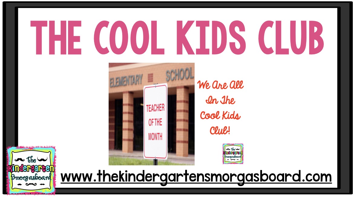 Teachers: The Cool Kids Club – The Kindergarten Smorgasboard