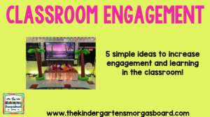 5 SIMPLE Tips To Make A More Engaging Lesson – The Kindergarten ...