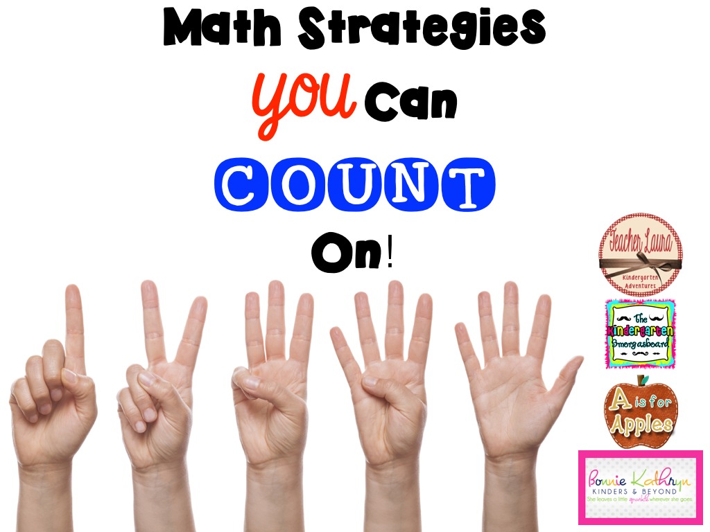 Math Strategies You Can COUNT On! – The Kindergarten Smorgasboard