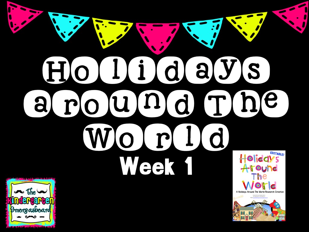 Holidays Around The World: Week 2 – The Kindergarten Smorgasboard