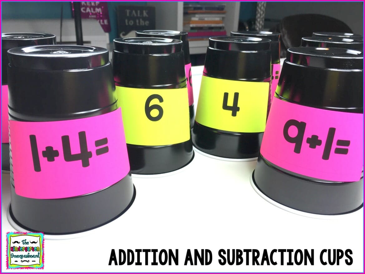 Addition And Subtraction Cups – The Kindergarten Smorgasboard