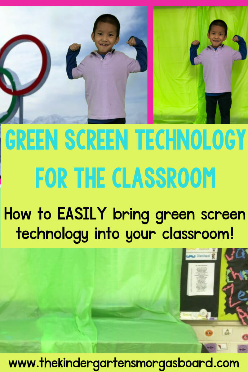 Green Screen Technology In The Classroom – The Kindergarten Smorgasboard