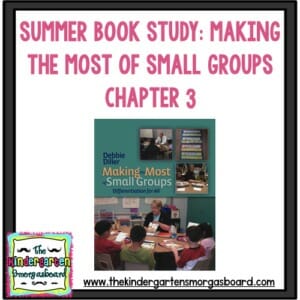 Making The Most Of Small Groups: Chapter 3 – The Kindergarten Smorgasboard