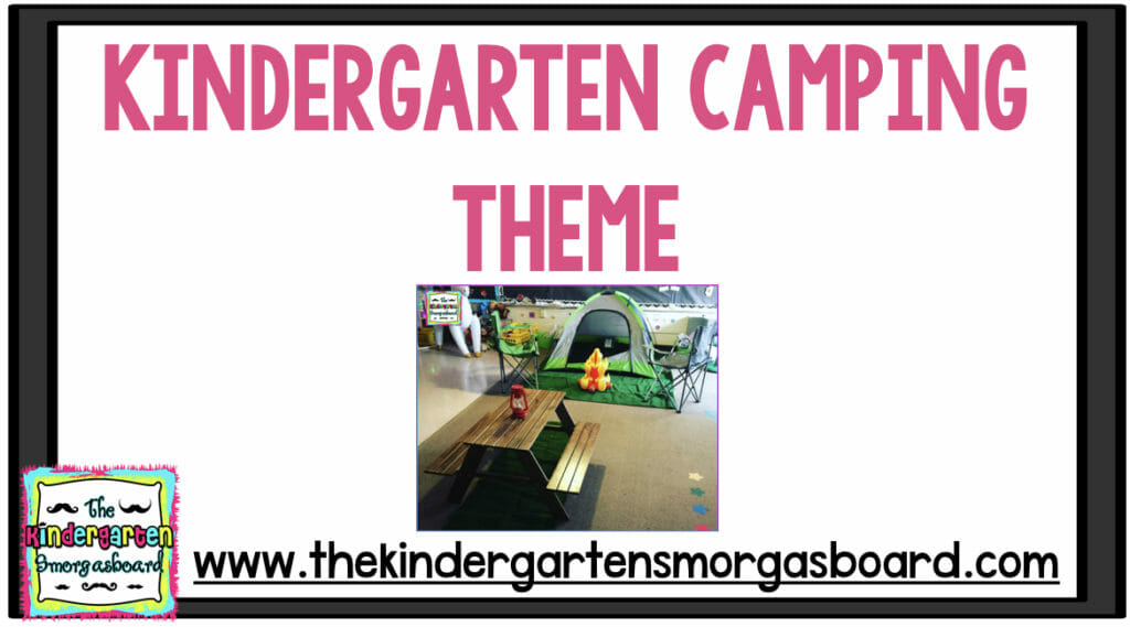 Kindergarten Camping Theme – The Kindergarten Smorgasboard