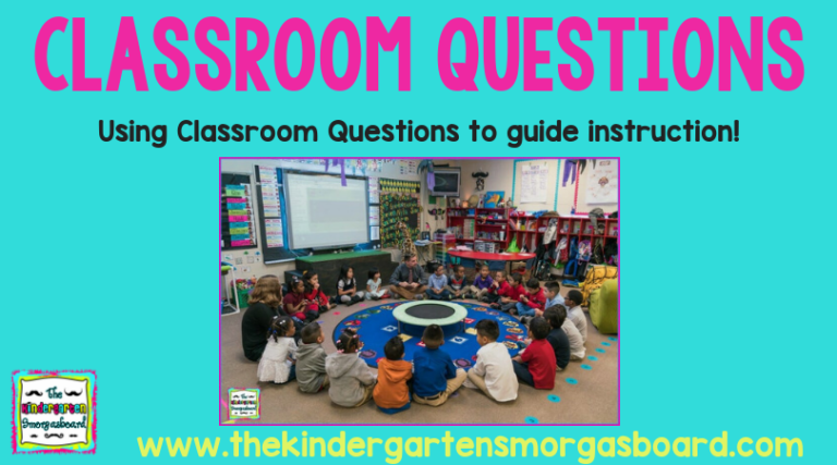 Classroom Questions – The Kindergarten Smorgasboard