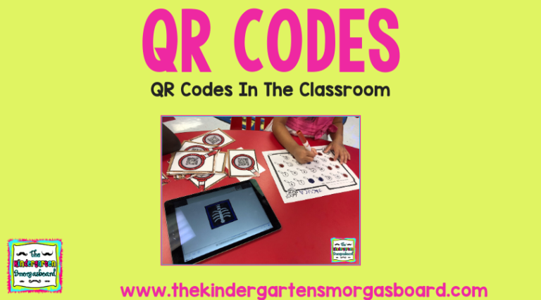 QR Codes In The Classroom – The Kindergarten Smorgasboard