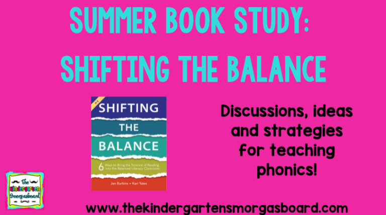 Shifting The Balance: Phonics – The Kindergarten Smorgasboard