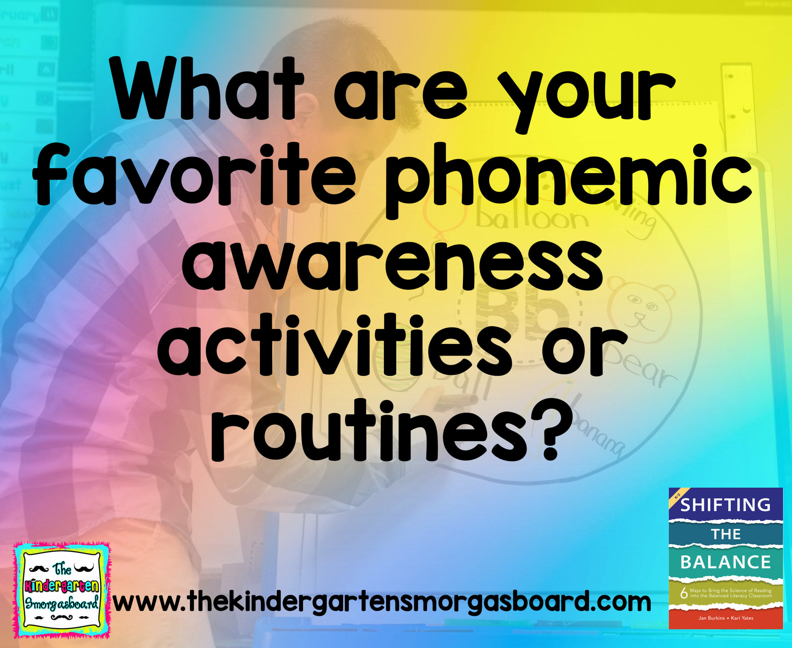 Shifting The Balance: Phonemic Awareness | The Kindergarten Smorgasboard
