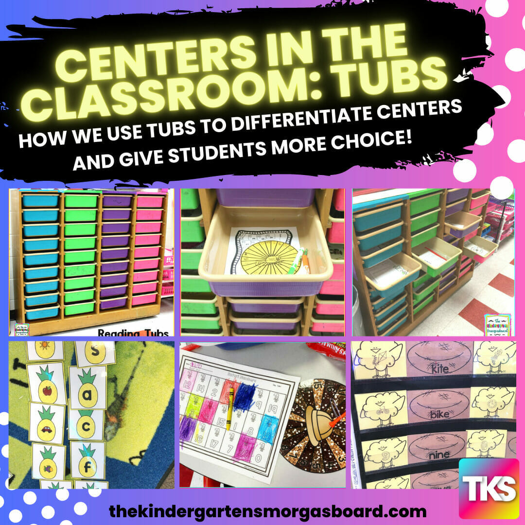 Centers In The Classroom: Tubs | The Kindergarten Smorgasboard