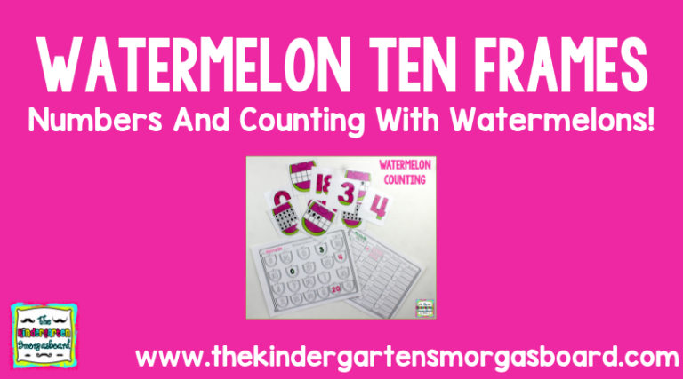 Watermelon Kindergarten Activities: Ten Frames FREEBIE! – The ...